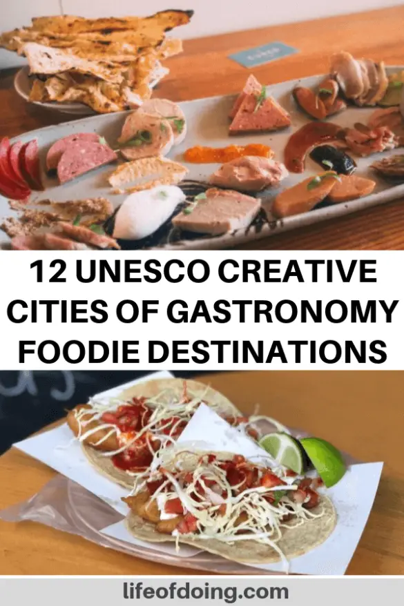 Top 12 UNESCO Creative Cities of Gastronomy Foodie Destinations To Visit